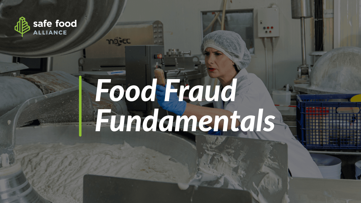 Food Fraud Fundamentals - Virtual - Safe Food Alliance